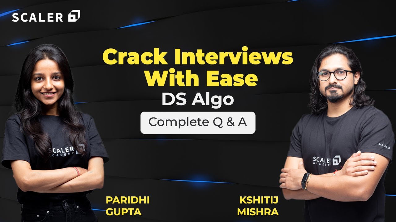 Data Structures and Algorithms Interview Questions Solved Step by Step | DS Algo | Crack Interviews