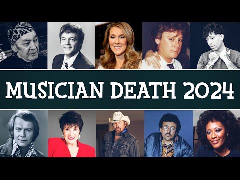 57 Musicians Who Passed Away In 2024! - With Cause Of Death