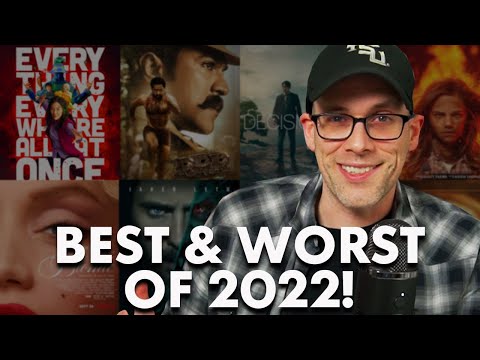 The Best & Worst Movies of 2022!