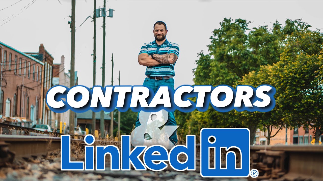 How To Use LinkedIn For Contractors [2020]