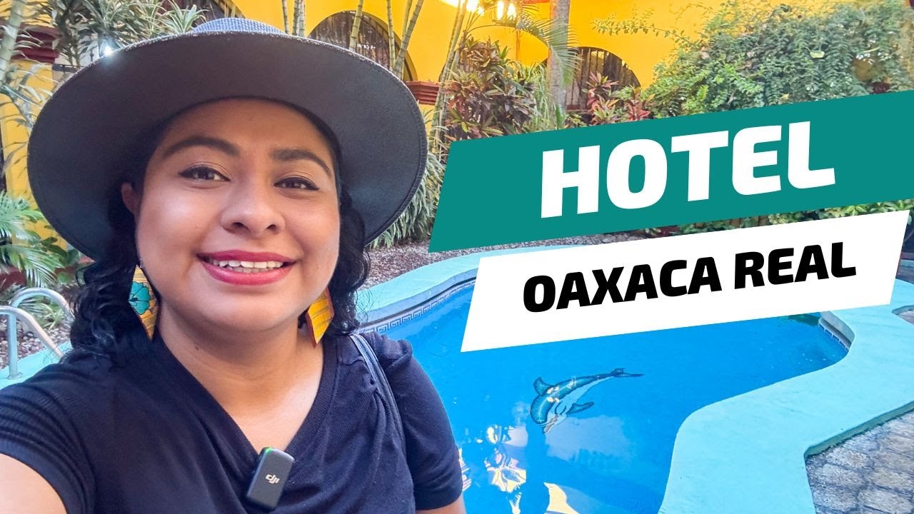 Hotel Oaxaca Real: Piscina, room tour e instalaciones en el centro de Oaxaca