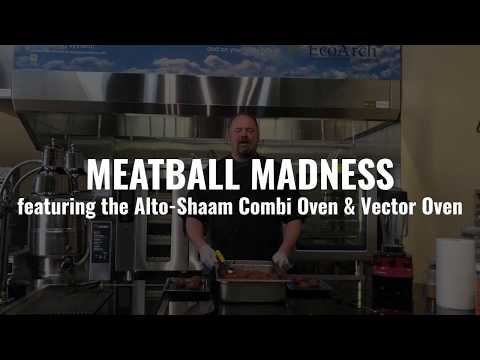 Meatball Madness featuring Alto-Shaam Combi & Vector Ovens
