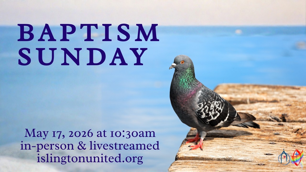 Baptism Sunday - Sunday Worship Service - May 17, 2026 at 10:30 am