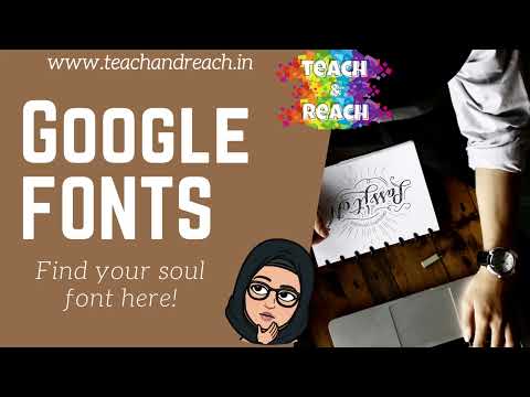 How to find free fonts | Google Fonts | Google Certified Educator | Teach and Reach Project | Reshma