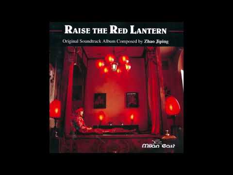Zhao Jiping – Raise The Red Lantern (Original Soundtrack Album)-Full Album