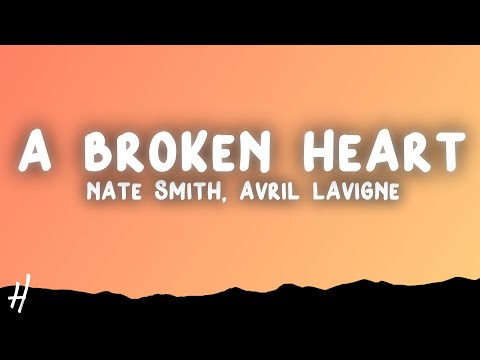 Nate Smith & Avril Lavigne - Can You Die From a Broken Heart (Lyrics)