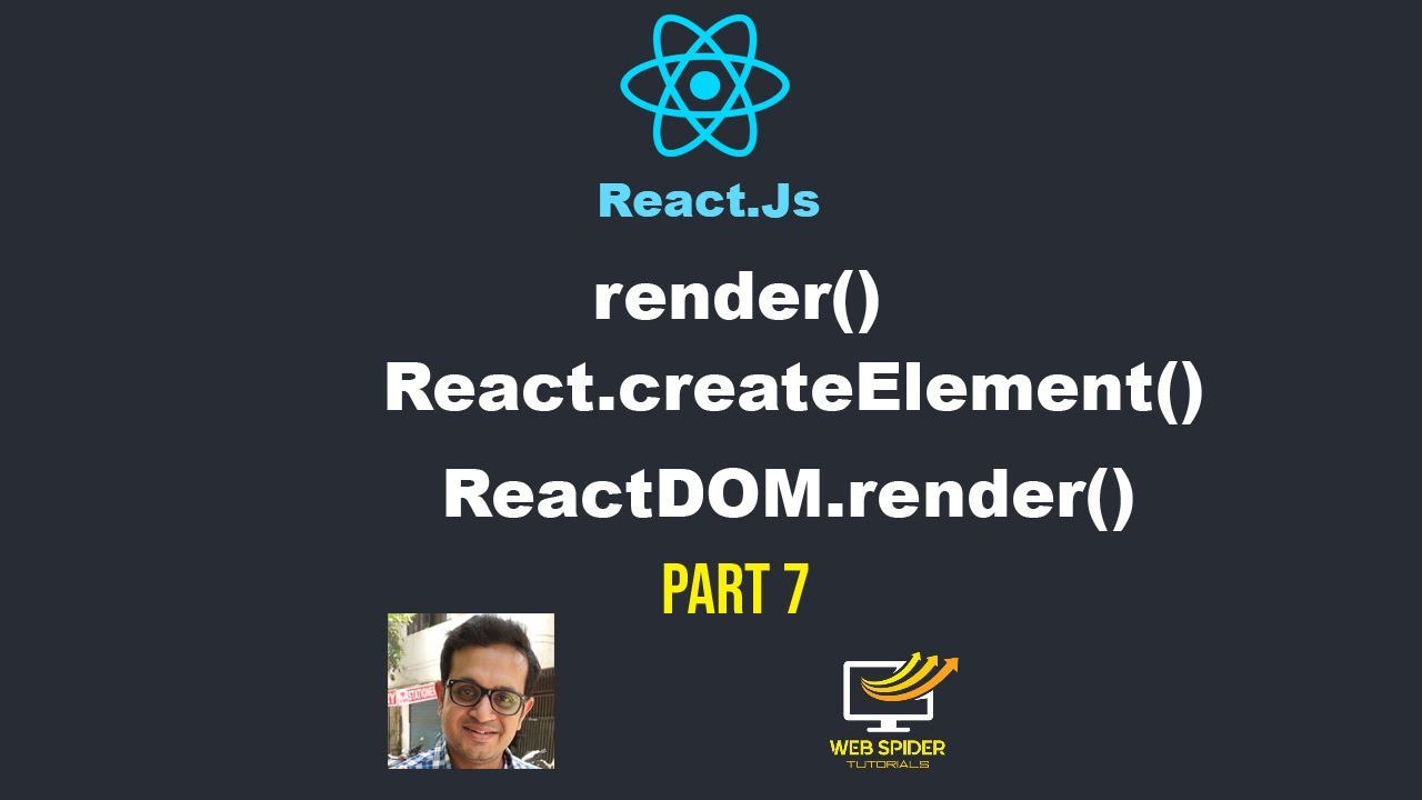 React methods I render() | React Element() | React.createElement() | ReactDOM.render()