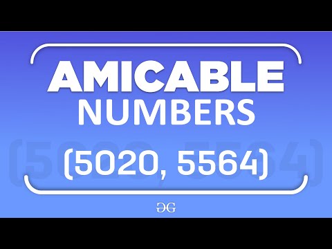 Amicable Numbers | GeeksforGeeks
