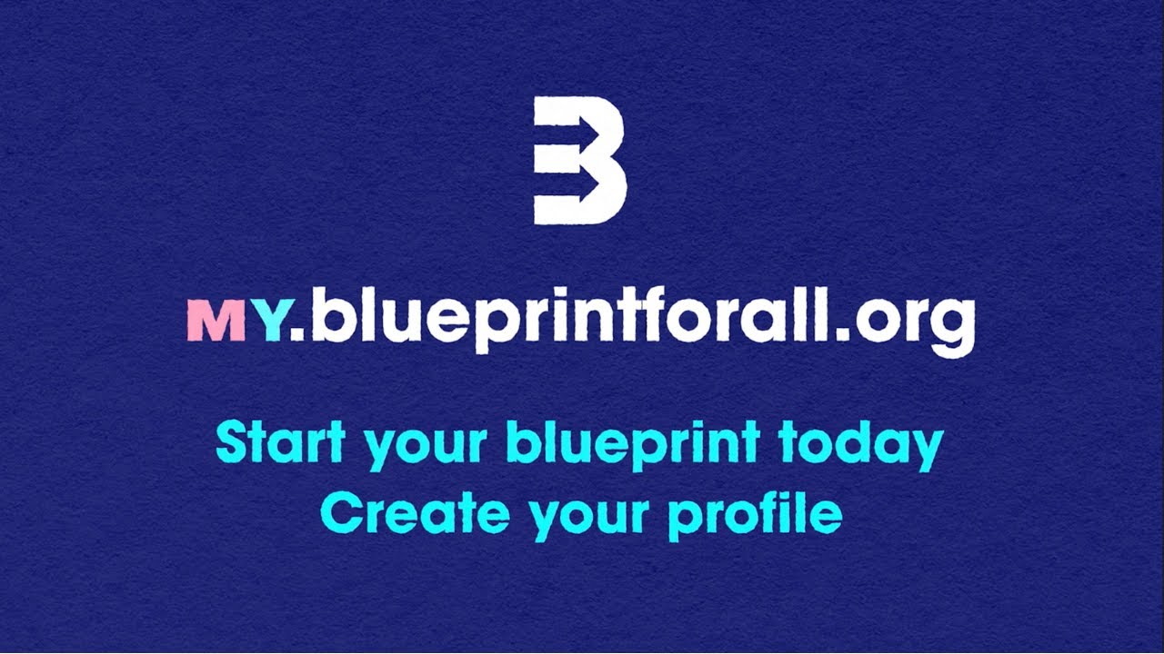 My Blueprint for All: Welcome Video