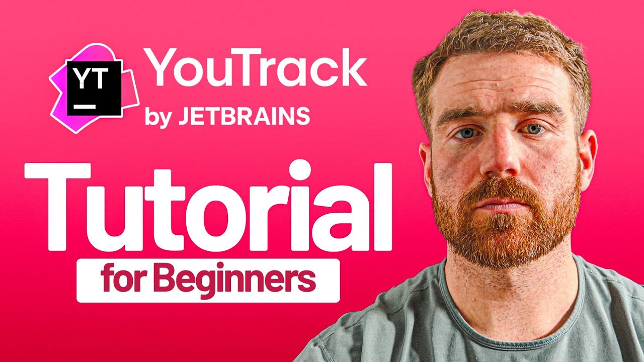 YouTrack Tutorial for Beginners: Project Management Guide