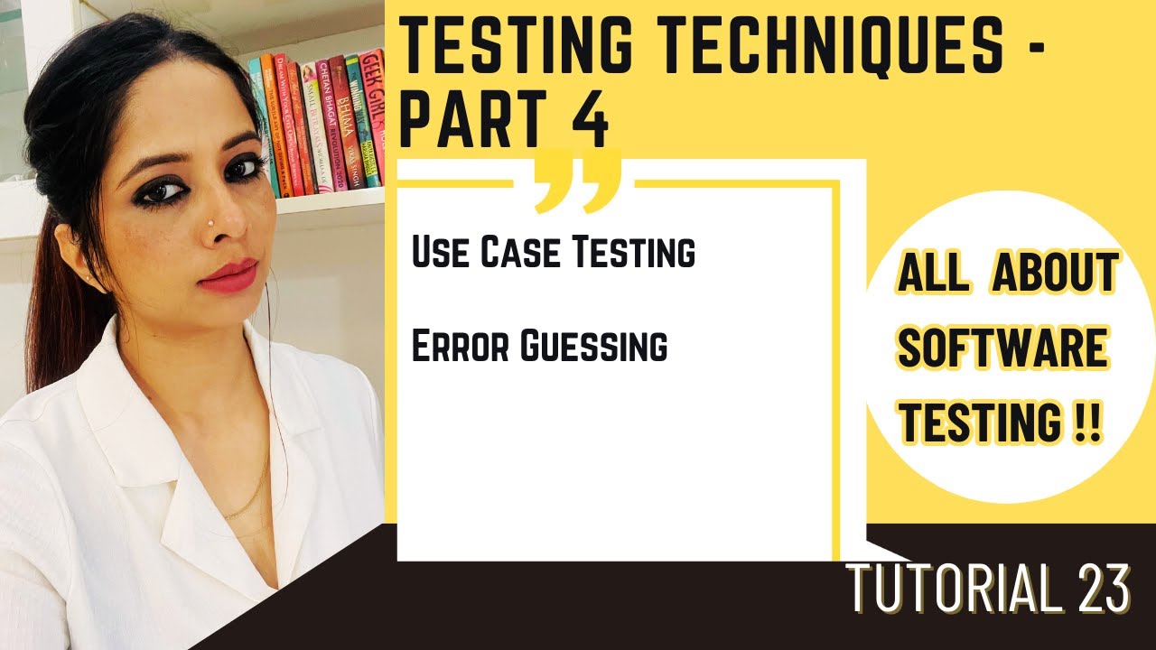Testing Techniques - Usecase Testing | Error Guessing
