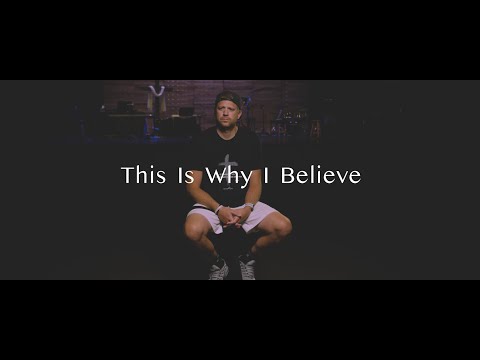 This Is Why I Believe - Jeremy