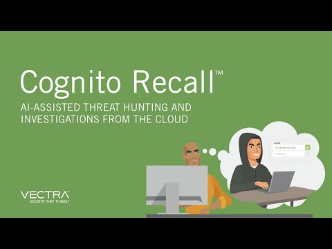 Find a Compromised Account with Vectra Recall, a Powerful Threat Hunting and Investigation Tool