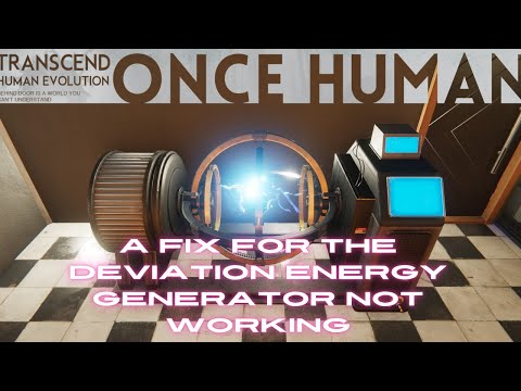 A Fix For The Deviation Energy Generator Not Working