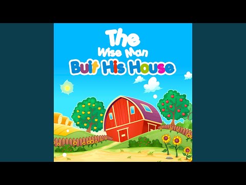 The Wise Man Built His House
