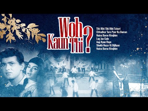 WOH KAUN THI (1964) All Songs Video Jukebox : SuperHit Evergreen Classic Movie | Manoj K, Sadhana S