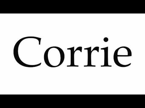 How to Pronounce Corrie