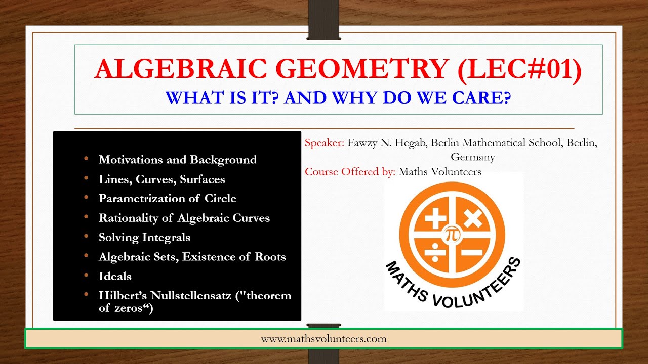 Algebraic Geometry (Lec#1): Motivations and Background | Some Basic Algebra | Nullstellensatz