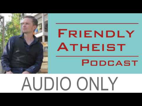 The Satanic Temple Spokesperson Lucien Greaves - Friendly Atheist Podcast EP 31