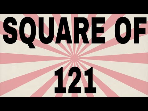SQUARE OF 121