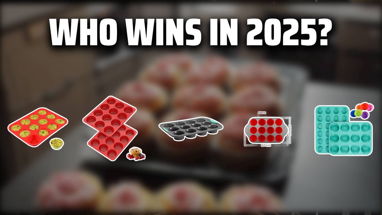 The Top 5 Best Silicone Muffin Pan in 2025 - Must Watch Before Buying!