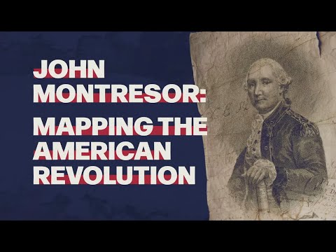 John Montresor: Mapping the American Revolution
