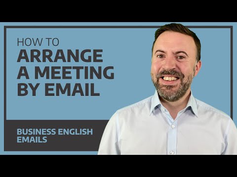How To Arrange A Meeting By Email - Business English