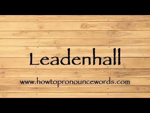 How To Pronounce Leadenhall ? How To say Leadenhall New Video