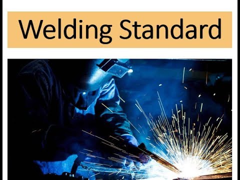 Welding Standards, Welding Process & Welding Consumables