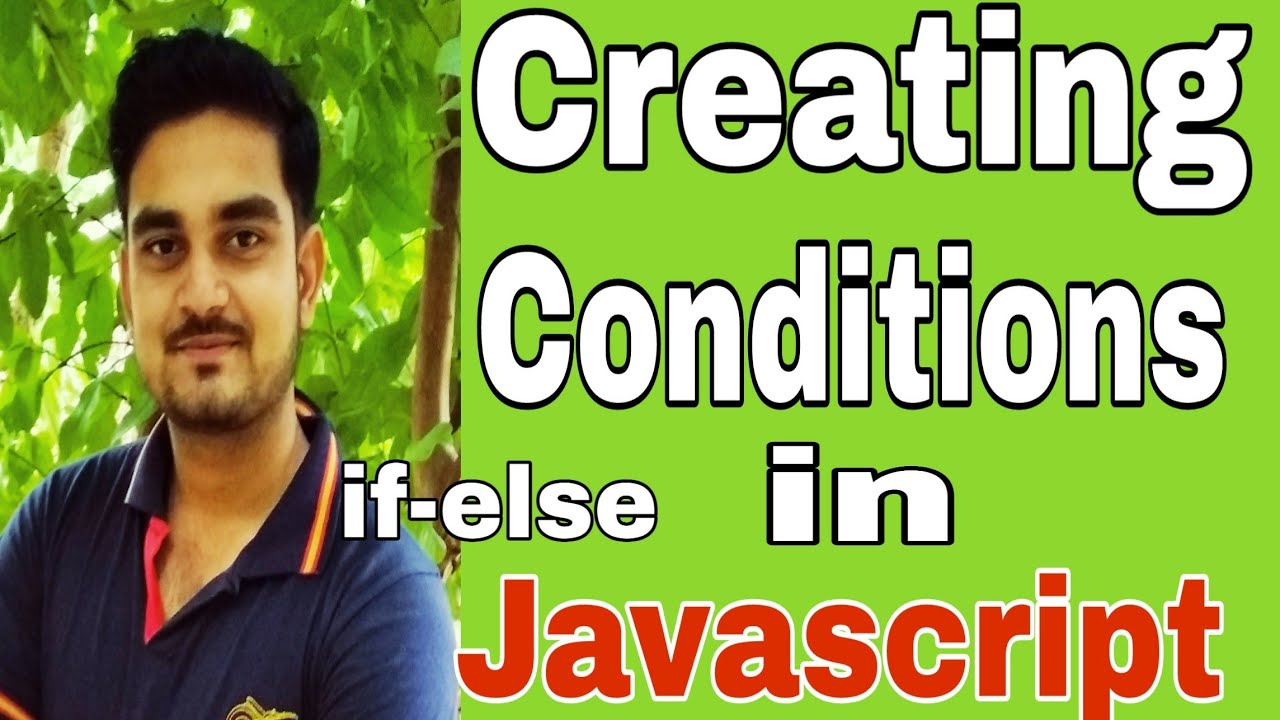 If-else Conditional Statements in Javascript (Hindi) | Javascript if-else Statements | Lecture-12