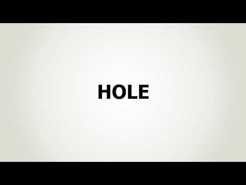 How to Pronounce Hole