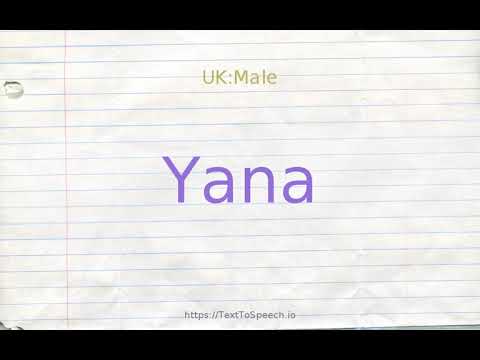 How to pronounce yana