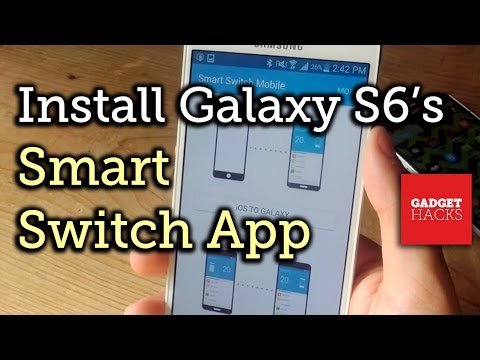 Install the Samsung Galaxy S6's Newer Smart Switch App on Any Galaxy Device [How-To]