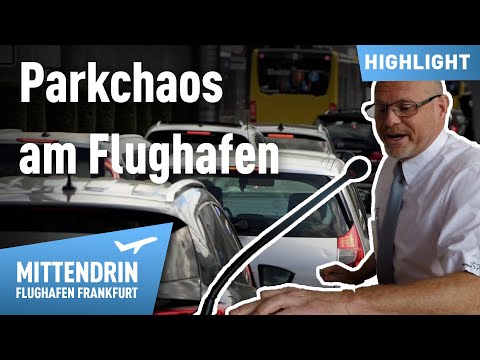 Parkchaos am Frankfurter Flughafen | (S11/E07) Highlight | Mittendrin Flughafen Frankfurt