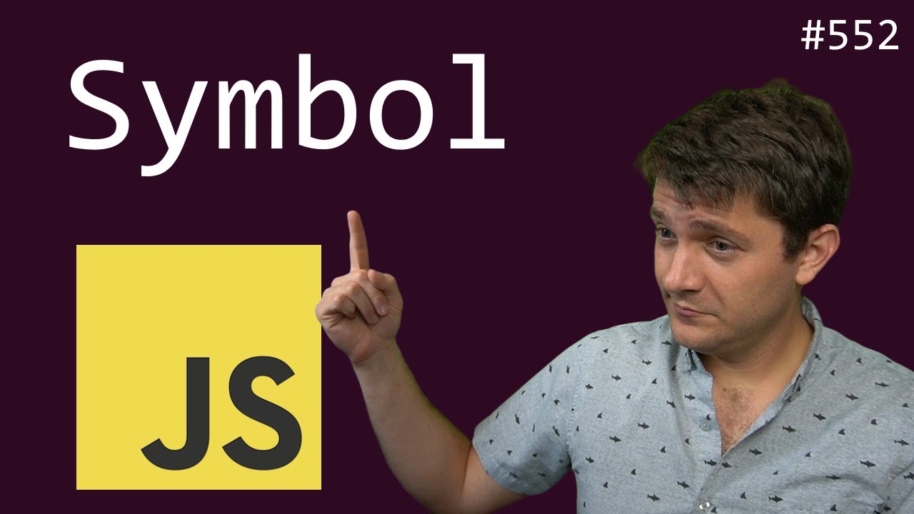 what is `Symbol` in js (intermediate) anthony explains #552