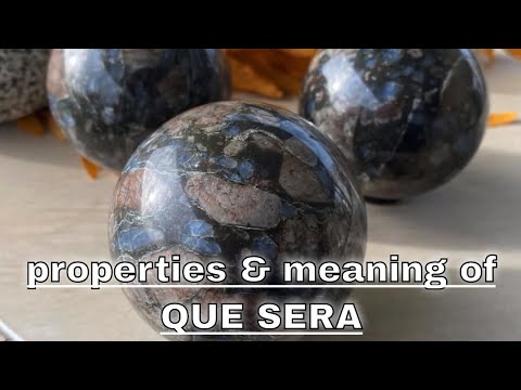 Que Sera Meaning Benefits and Spiritual Properties