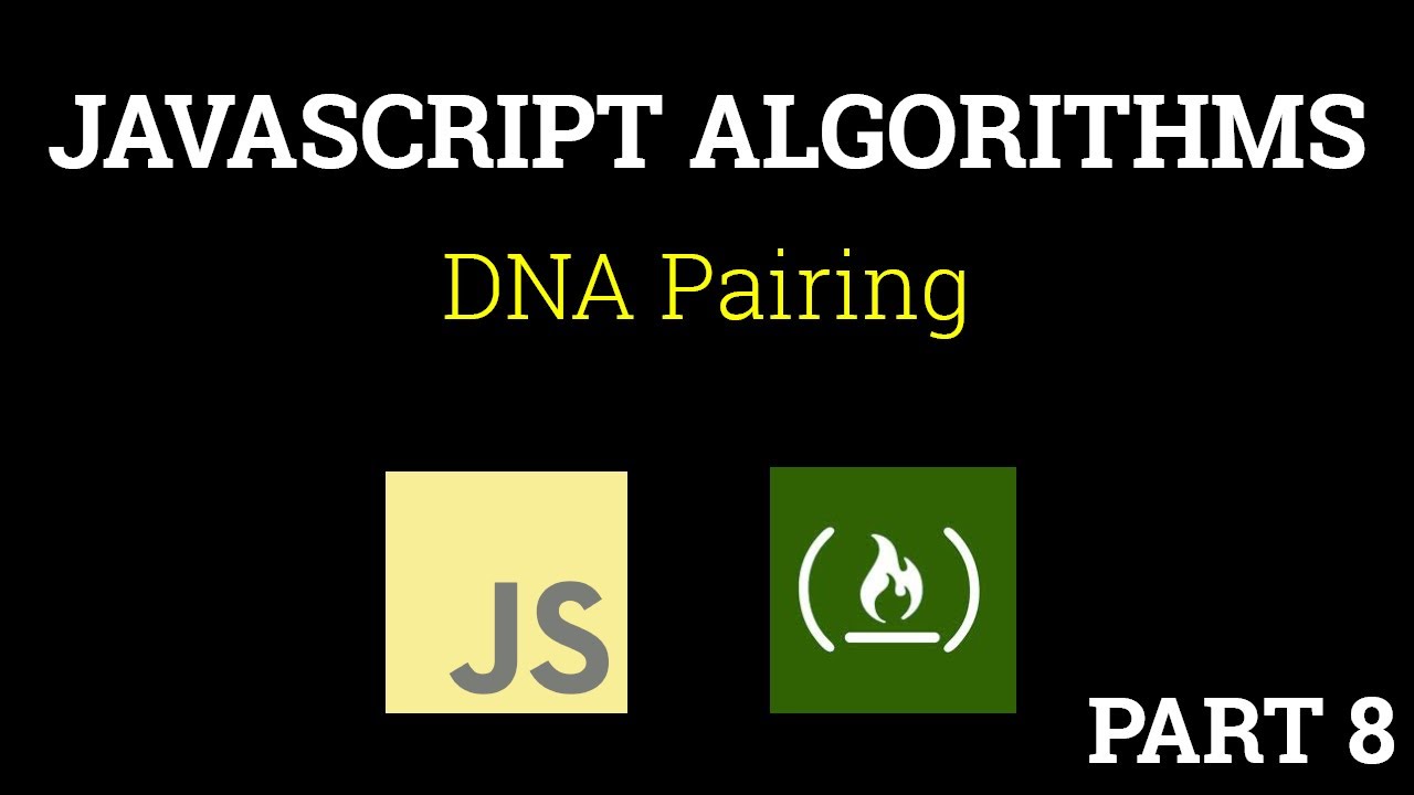 Javascript Freecodecamp Algorithm #8: DNA Pairing