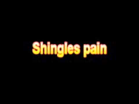 What Is The Definition Of Shingles pain Medical School Terminology Dictionary