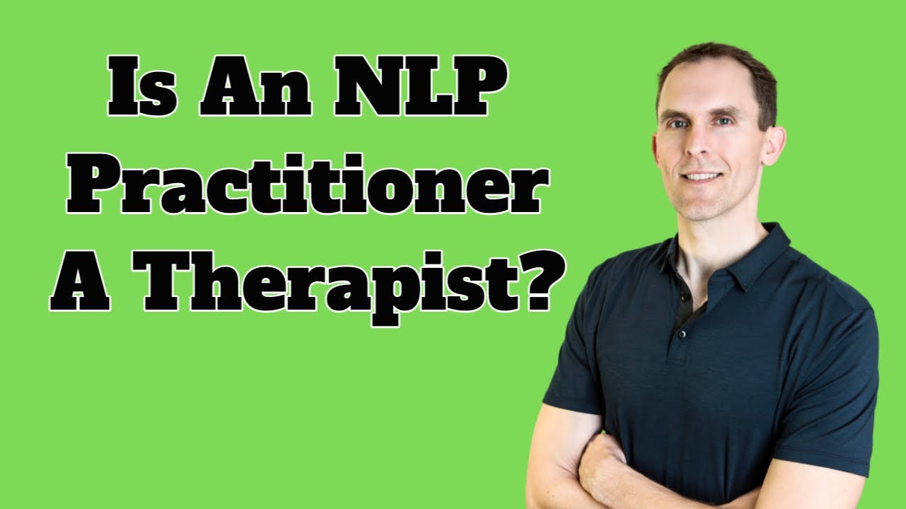 Is An NLP Practitioner A Therapist?