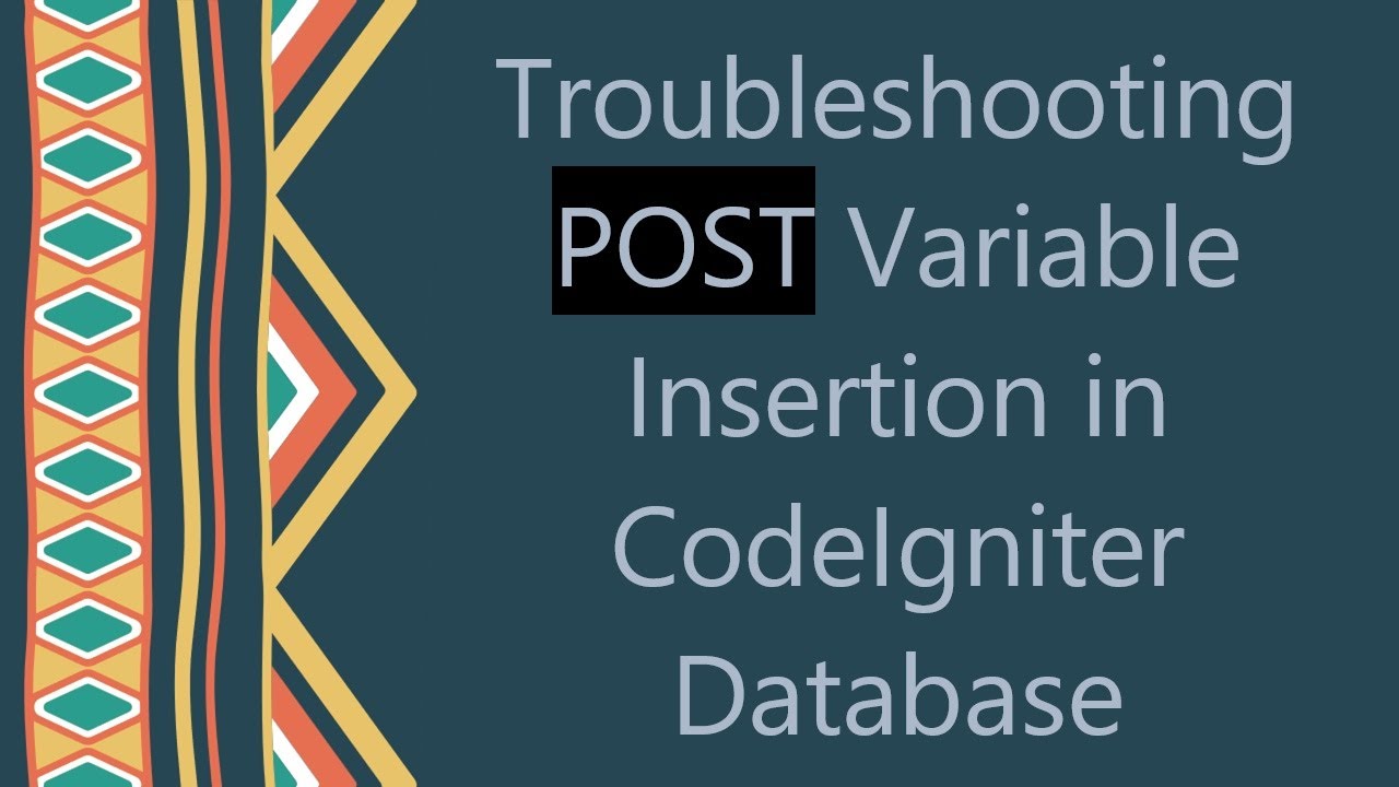 Troubleshooting POST Variable Insertion in CodeIgniter Database
