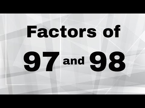 Factors of 97 and 98-Includes Prime Factorization