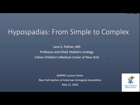 Hypospadias from Simple to Complex - EMPIRE Urology Lecture Series