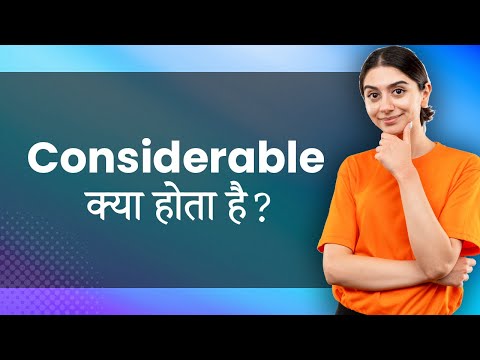 Considerable: Hindi Meaning with Examples, Synonyms & Quiz 📚