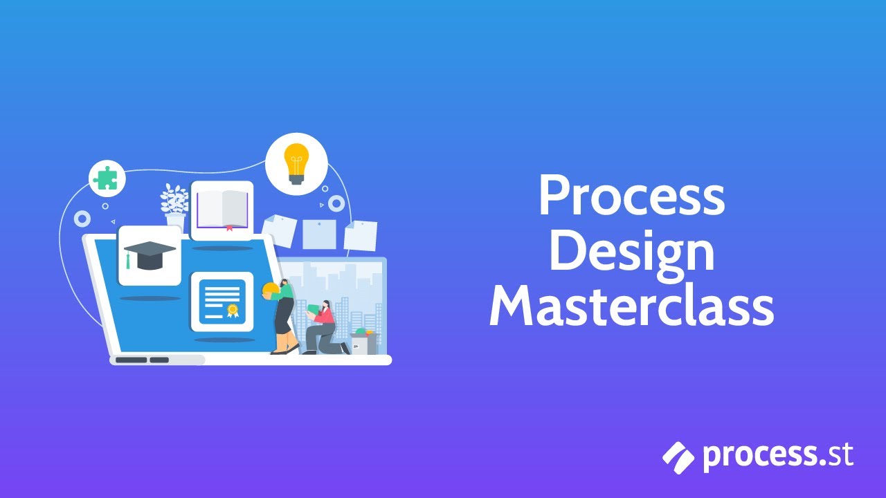 Process Design Masterclass: What I've Learned Building Processes for Hundreds of Teams