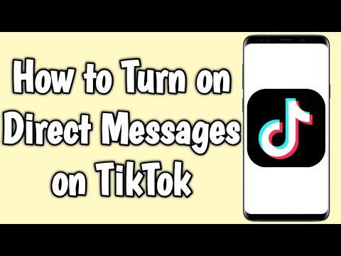 How to Turn on Direct Messages on TikTok