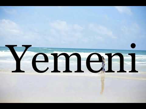 How To Pronounce Yemeni🌈🌈🌈🌈🌈🌈Pronunciation Of Yemeni