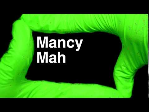How to Pronounce Mancy Mah