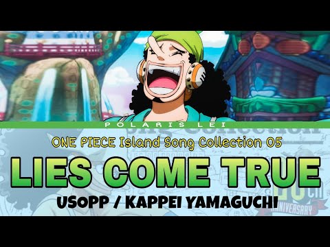 05 Lies Come True [USOPP] — Full Lyrics (Kan/Rom/Eng)