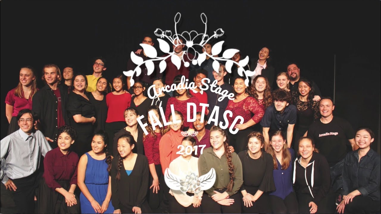 Arcadia Stage - Fall DTASC 2017