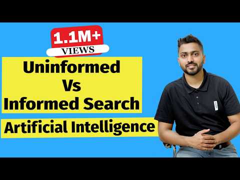 Uninformed Vs Informed Search in Artificial Intelligence with Example